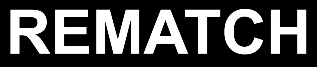 Rematch – Unde distractia nu se termina niciodata